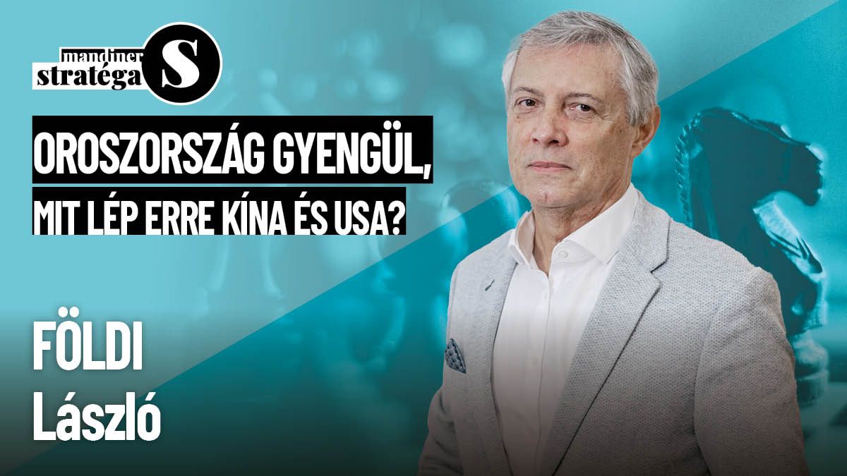 Orosz-kínai csúcs, hatalmi átrendeződés, új világrend születése – Földi László a Stratégában